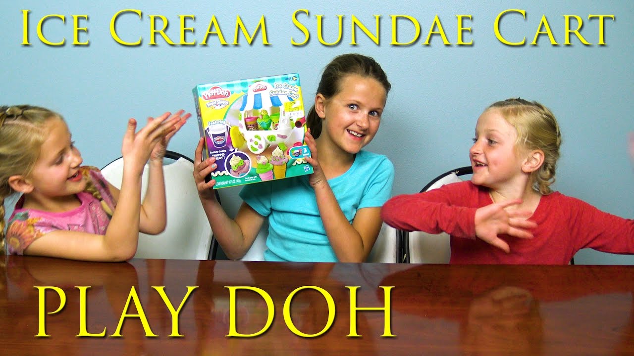 Play Doh Ice Cream Sundae Cart Sweet Shoppe Watch the girls play with ...
