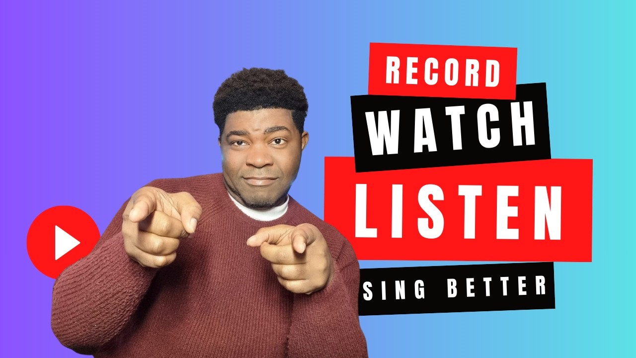 Record Watch Listen and Sing Better - YouTube