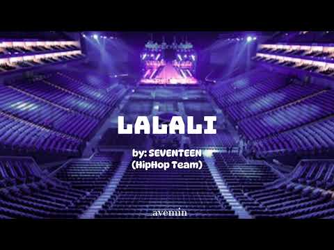 LALALI - SEVENTEEN (HipHop Unit) | but you're in an empty arena