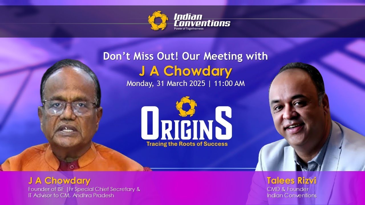 Origins with Mr JA Chowdary Founder @theISFnetwork& Talees Rizvi ...