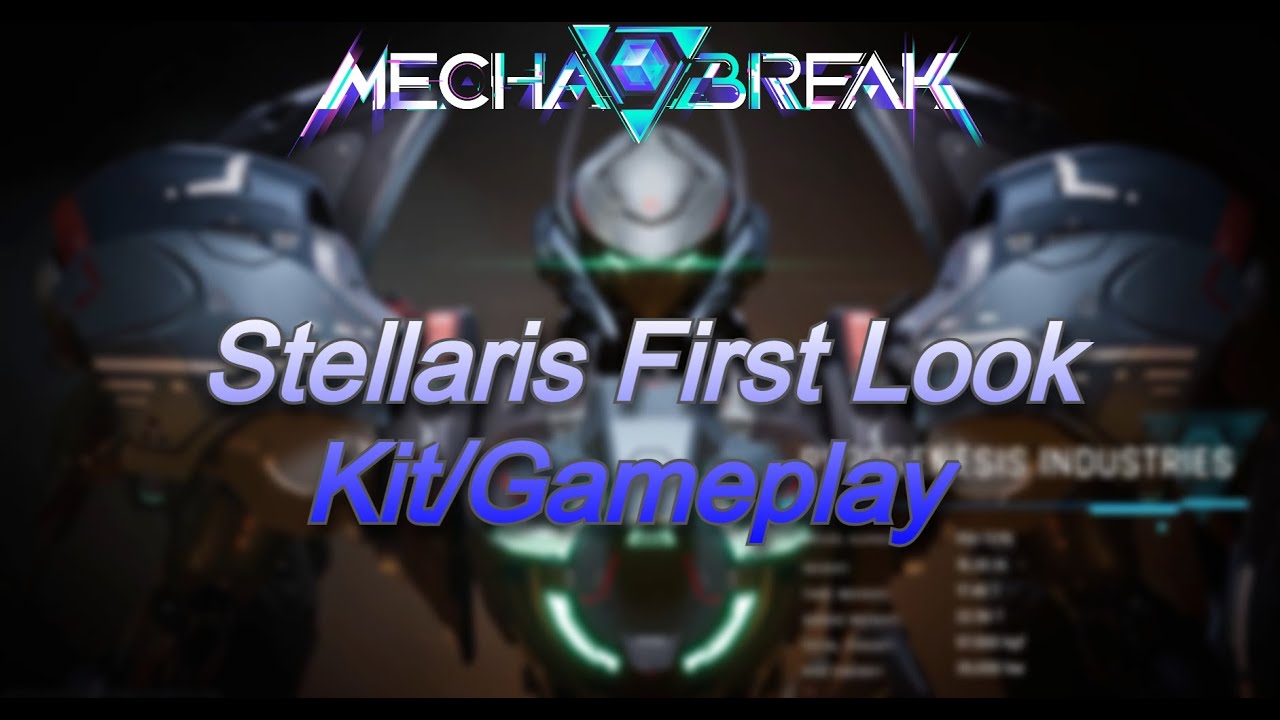 Mecha Break || Stellaris First Time Gameplay Overview - YouTube