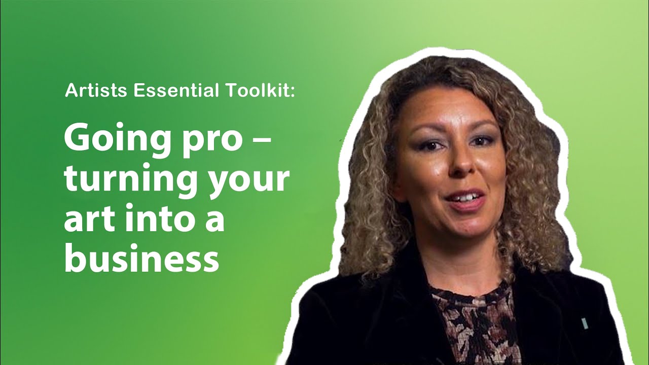 Turning your art into a business | Artists Essential Toolkit - YouTube