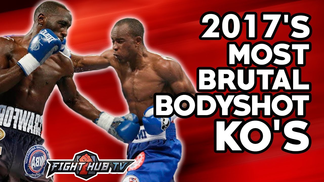 FIGHT HUB TV'S MOST BRUTAL BODYSHOT KNOCKOUTS OF 2017! - YouTube