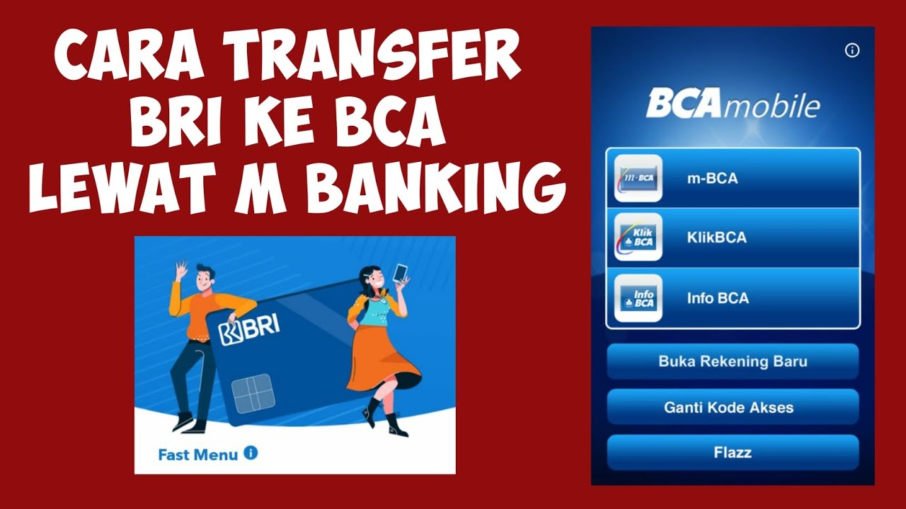 Cara Transfer BRI ke BCA Lewat Mobile Banking 2022 - YouTube