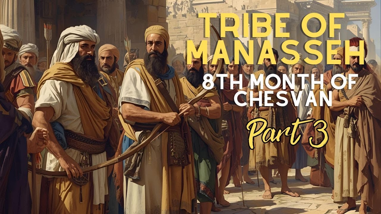 Tribe Of Manasseh 8th month of Chesvan Part 3 - YouTube
