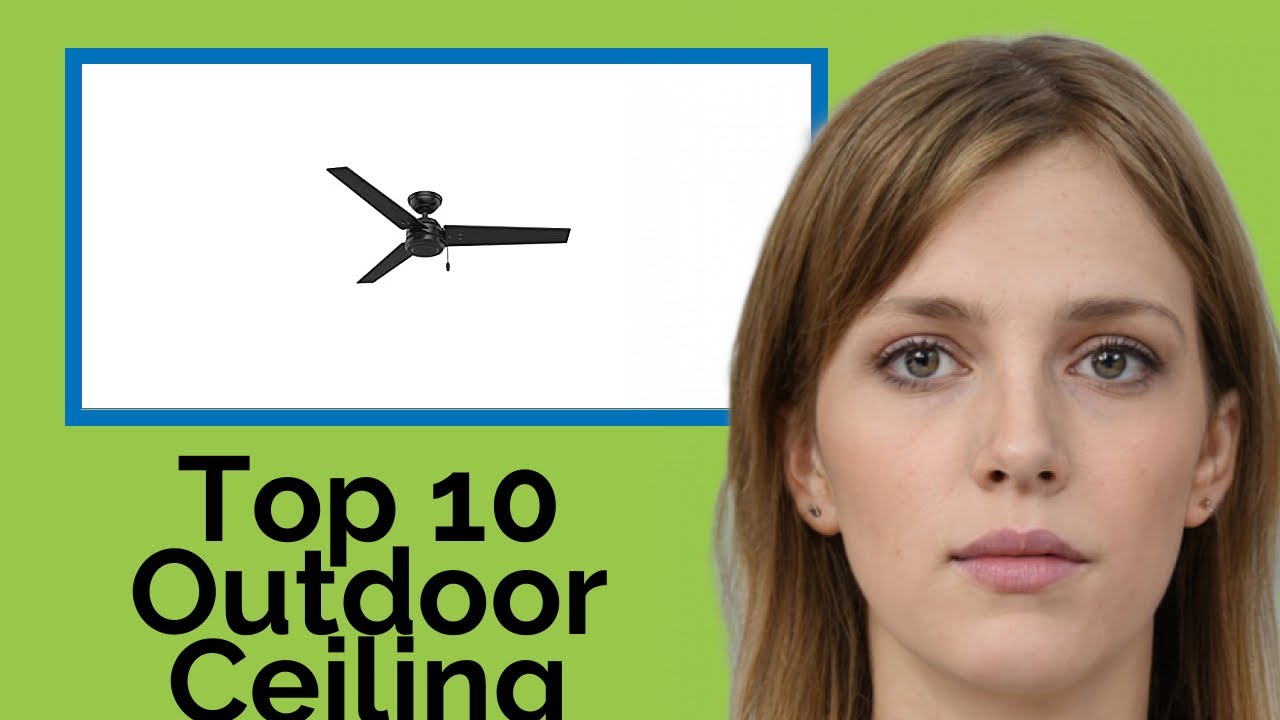 👉 Top 10 Outdoor Ceiling Fans 2021 (Review Guide) - YouTube