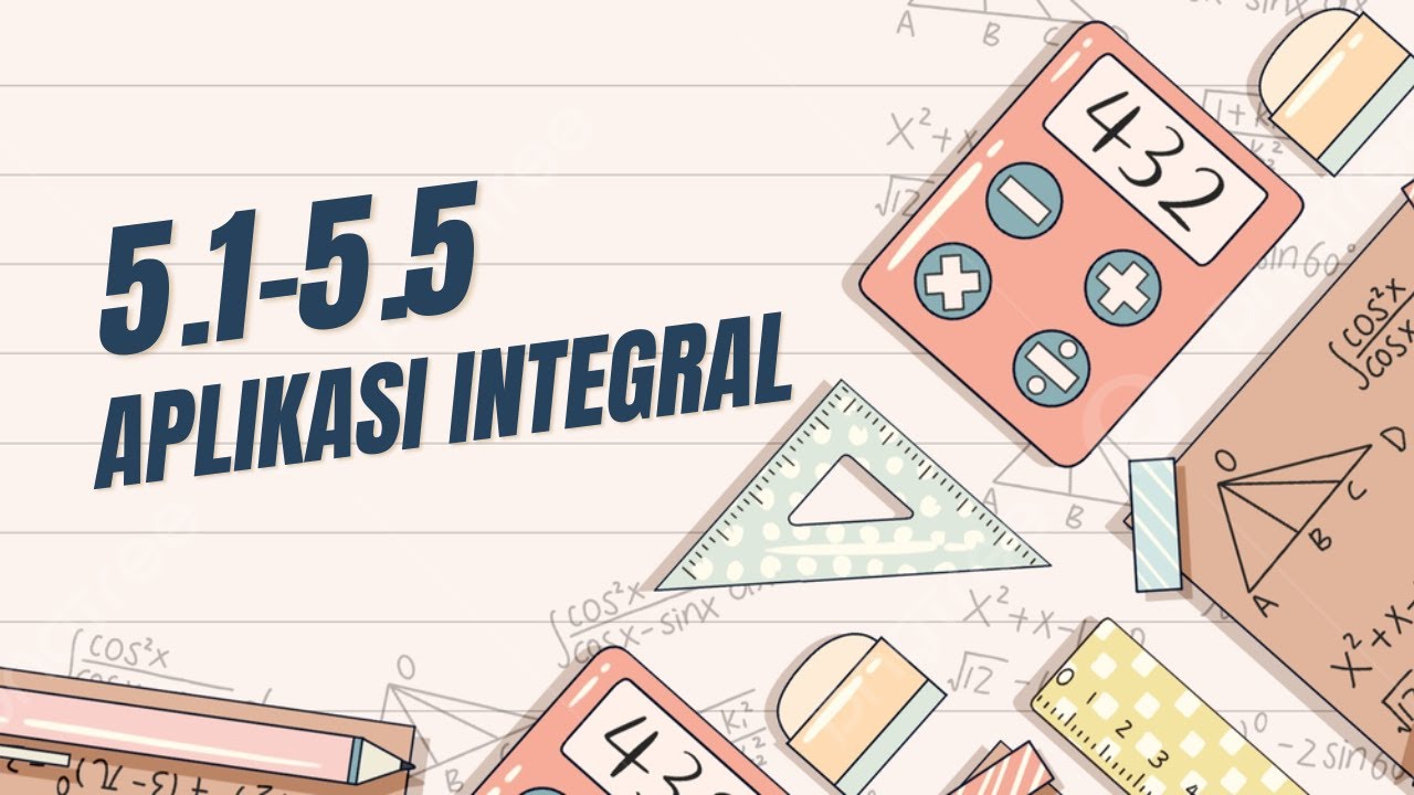 5.2-5.5 | Volume Benda Putar, Metode Irisan Sejajar, Kerja pada Pegas ...