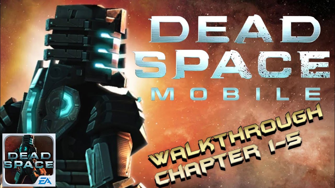 ⭐DEAD SPACE MOBILE CHAPTER 1-5 - YouTube