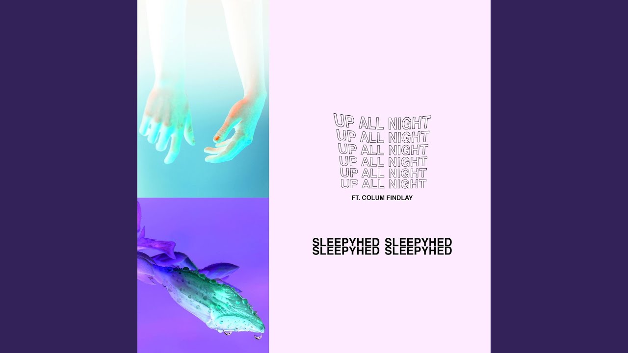 Up All Night (feat. Colum Findlay) - YouTube