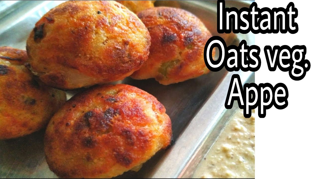 Instant - Oats veg. Appe /Breakfast Recipe for Wight loss ओट्स अप्पे ...