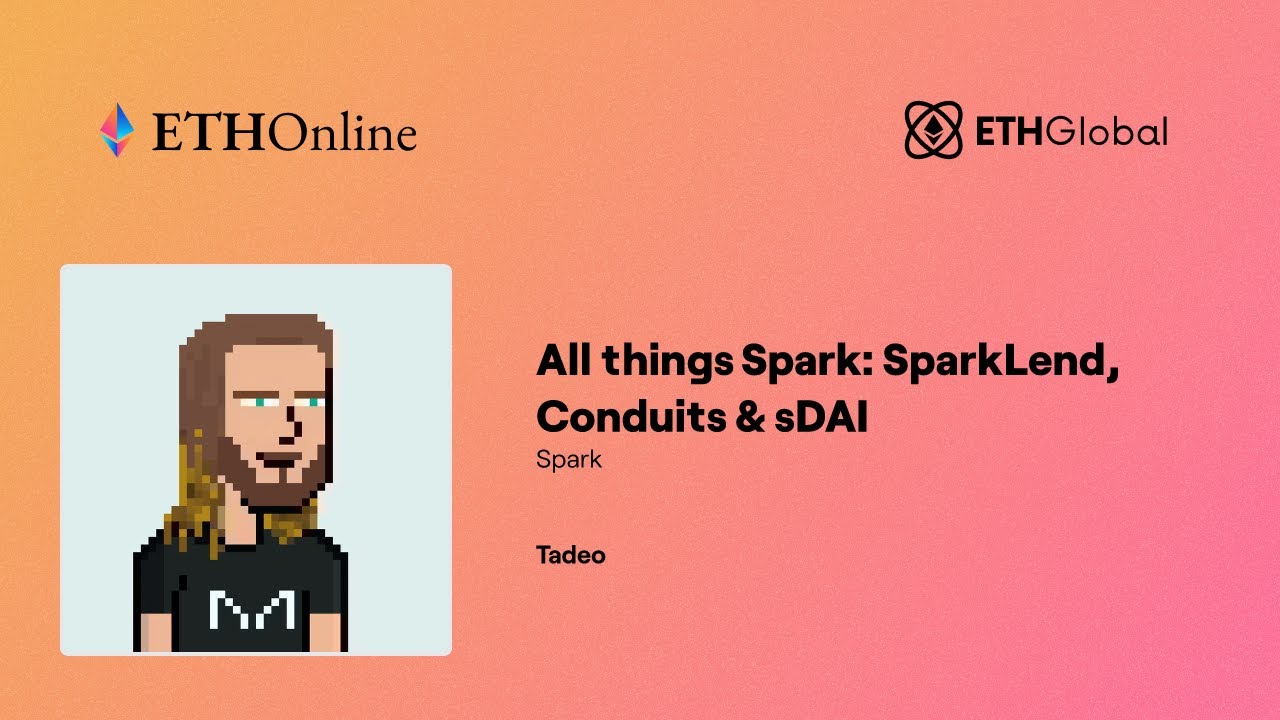 Spark 🛠 All things Spark: SparkLend, Conduits & sDAI - YouTube