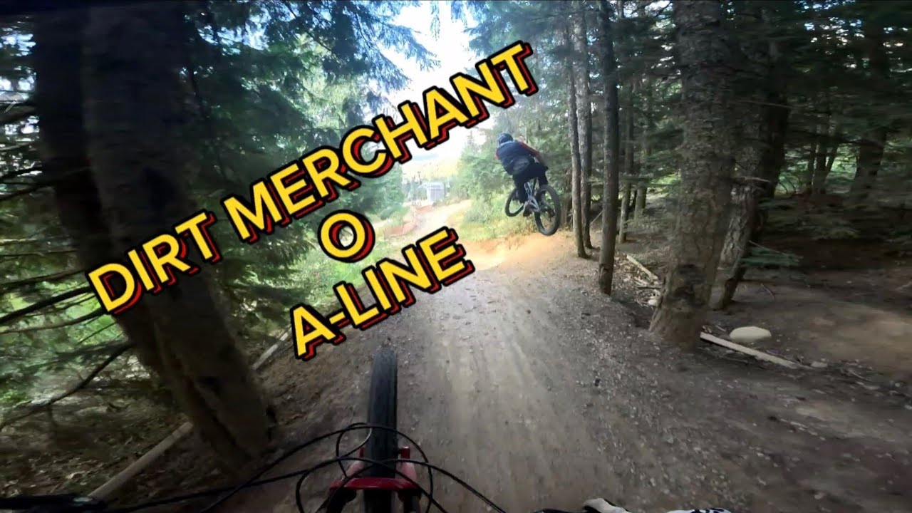 DIRT MERCHANT O A-LINE ? FLOW CON ALE CAEROLS POR WHISTLER - YouTube