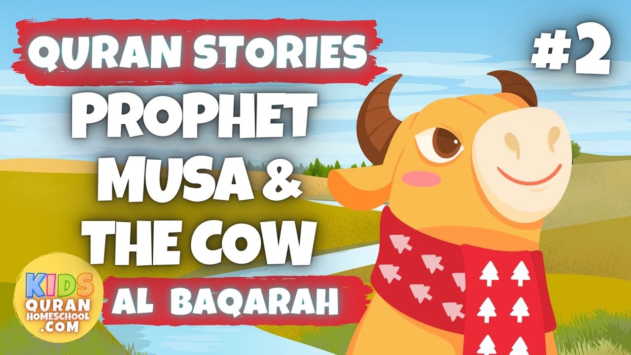 📚2: Prophet Musa & The Cow (Surah Al-Baqarah) QURAN STORIES - Sameer ...