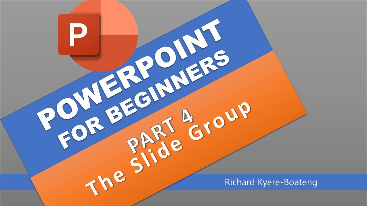 POWERPOINT FOR BEGINNERS PART 4 : The Slide Group | TechTricksGh - YouTube