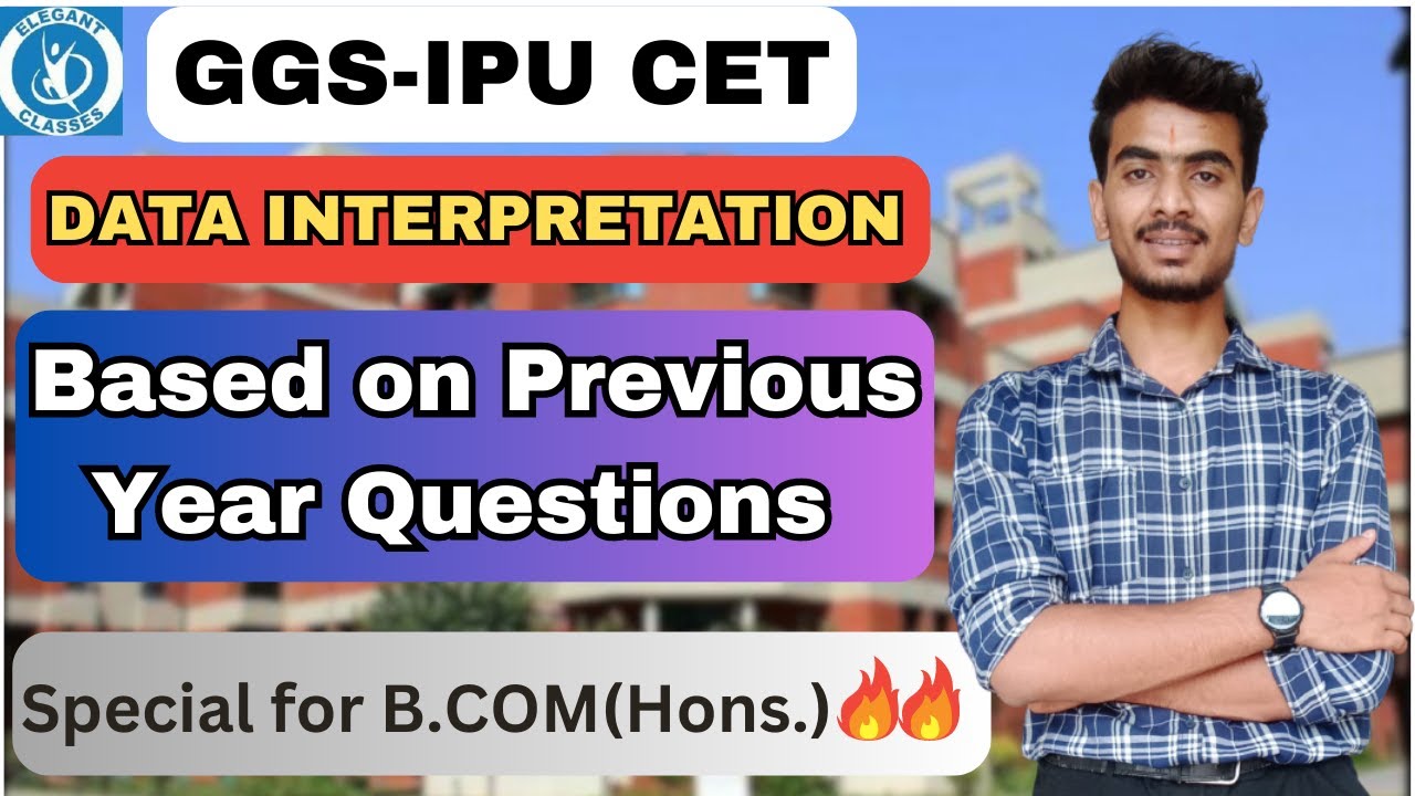 IPU-CET DATA INTERPRETATION Based on PYQs 🔥🔥 || FOR B.COM || IPU-CET by ...