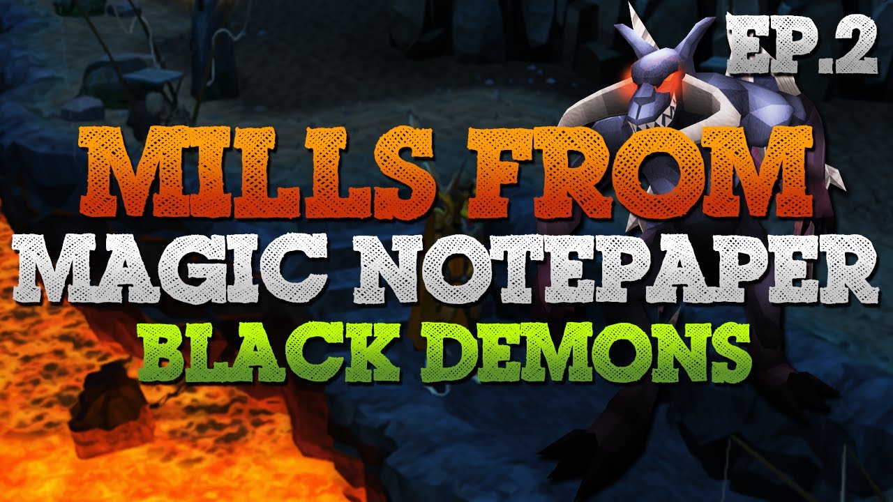 Runescape - Mills From Magic Notepaper: Black Demons (EP.2) - YouTube
