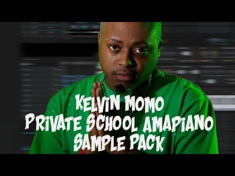 Kelvin Momo Private School Amapiano 2024 Sample Pack + Preview - YouTube