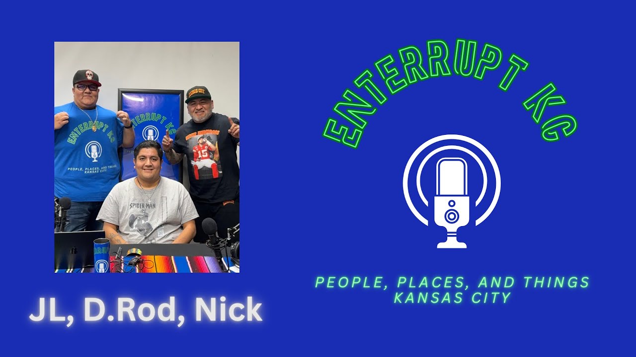 Ep37 - Enterrupt KC | Thee Kansas City Podcast | Get Familiar! - YouTube
