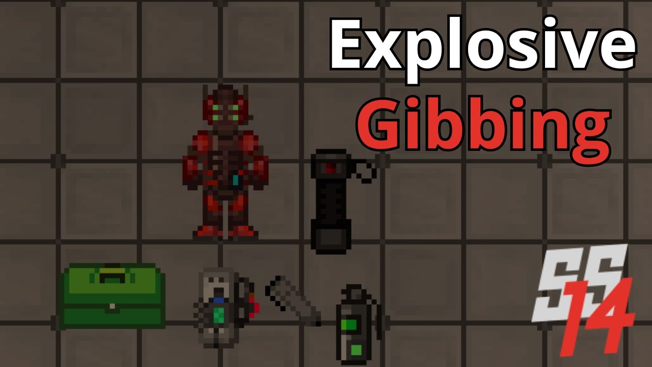 SS14 - Explosive Gibbing Explained (Minibomb Nerfed) - YouTube