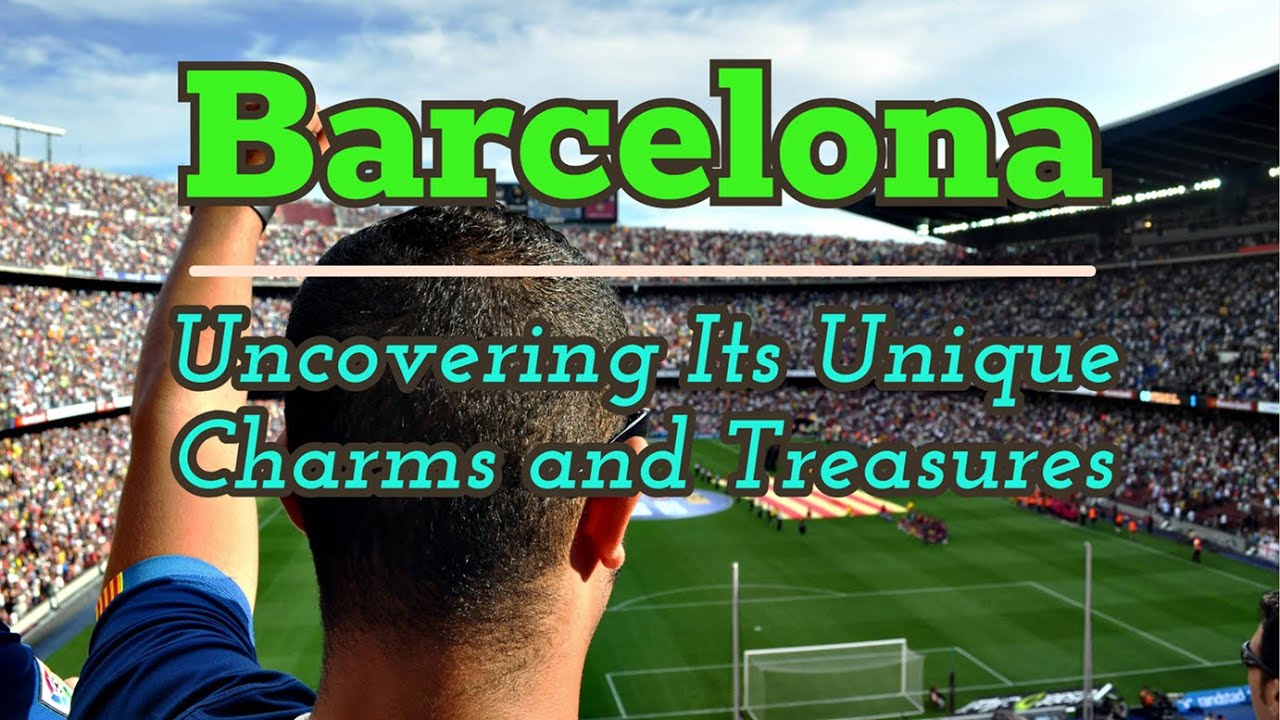 Tap into the Playful Side of Barcelona: A Fun-Filled Guide to the City ...