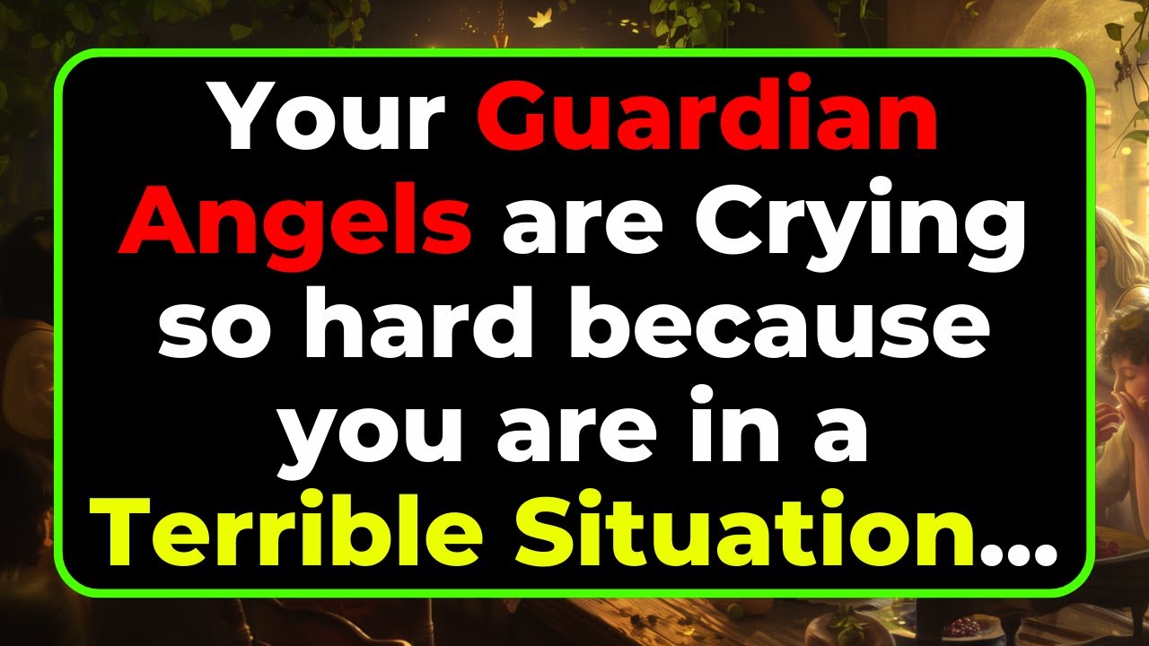 🌈 God Message Today | Your Guardian Angels are Crying because you are ...
