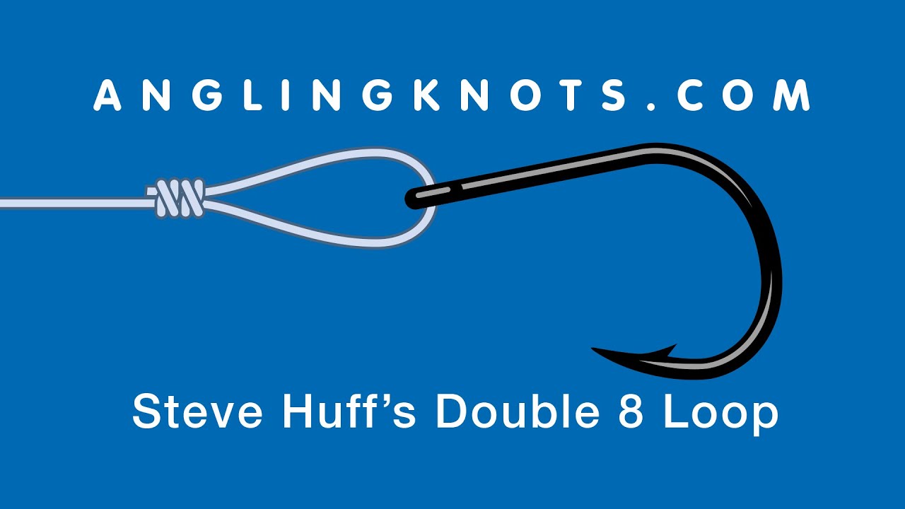 How To Tie Steve Huff's Double 8 Loop - YouTube