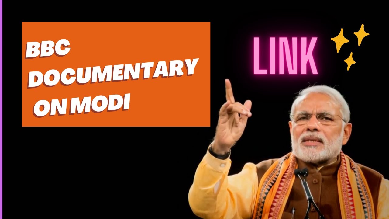 BBC Documentary on Modi | India : the Modi Question| बिबिसी डकुमेन्ट्री ...