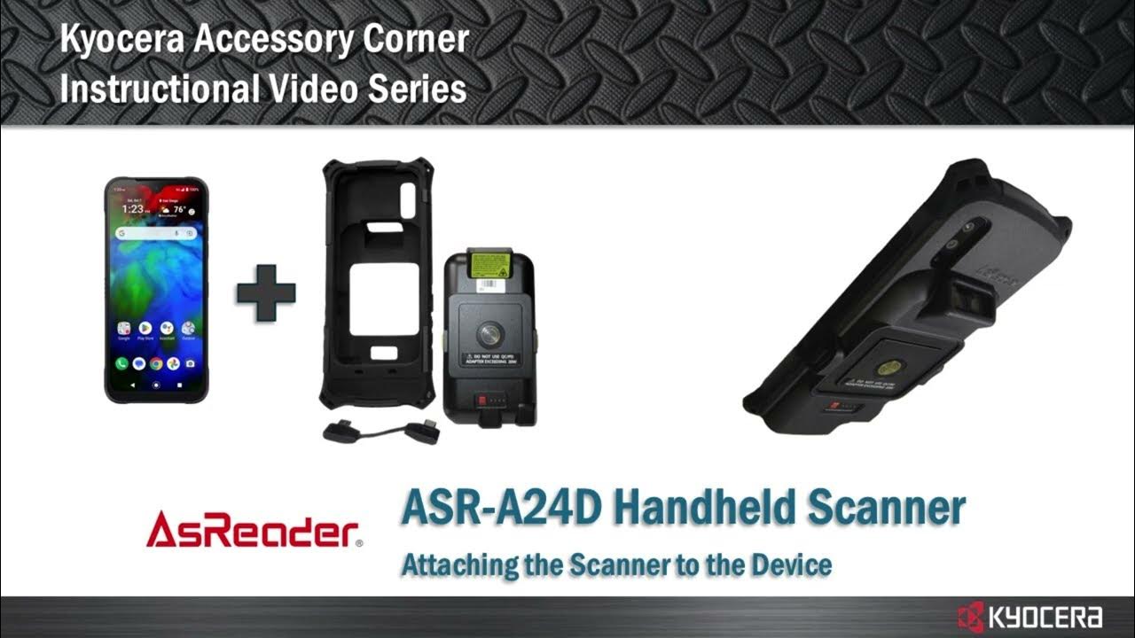 How to Attach Kyocera Device to AsReader ASR A24D Handheld Scanner | Kyocera Accessory Corner ...