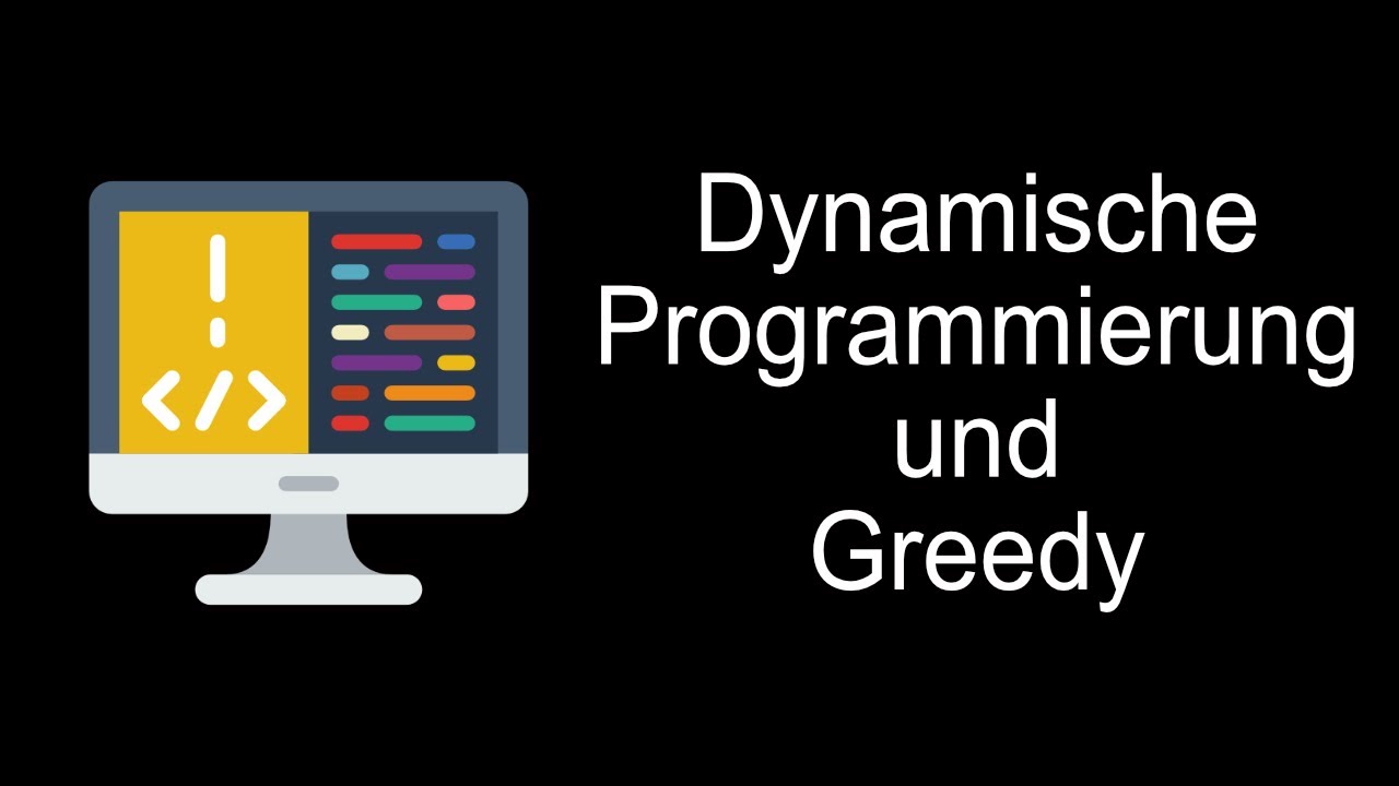 Dynamische Programmierung und Greedy - Grundlagen - YouTube