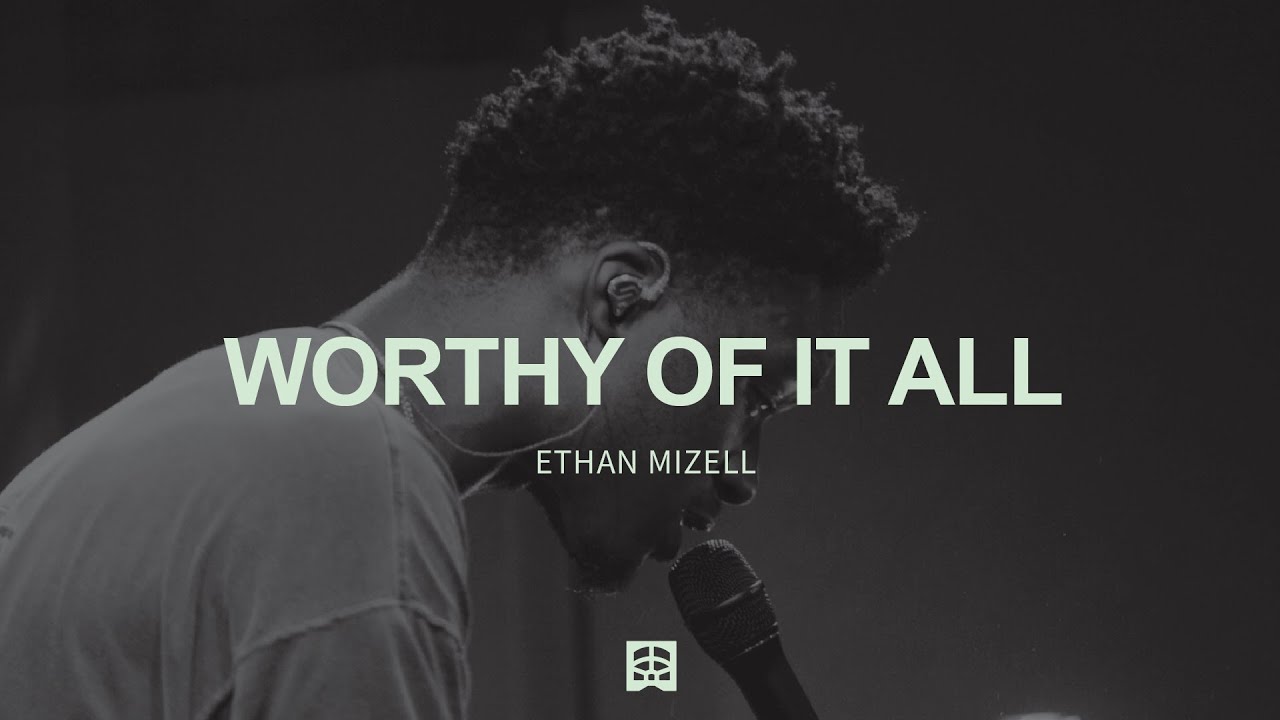 Worthy of It All (Spontaneous) ft. Ethan Mizell - YouTube