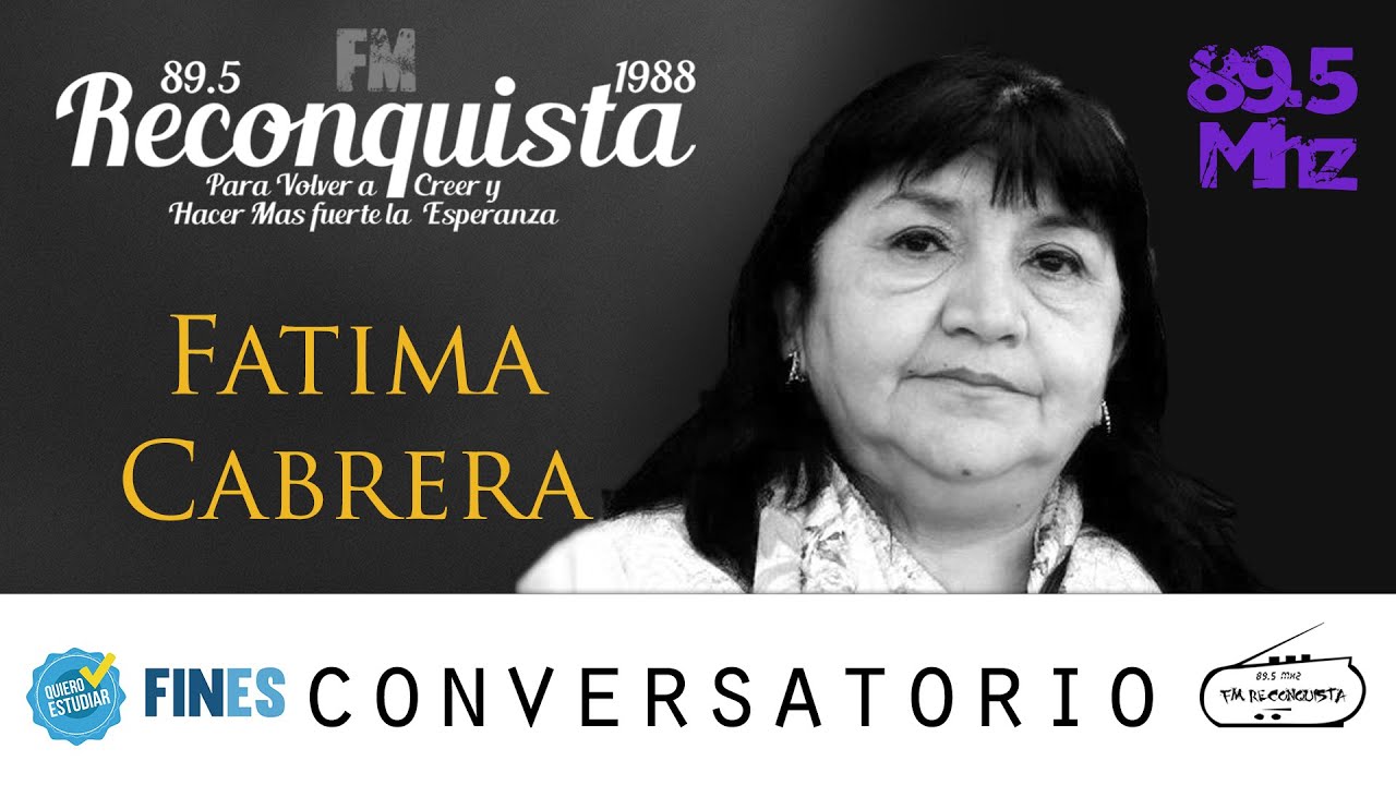 Conversatorios - Fines Reconquista - Fatima Cabrera - YouTube