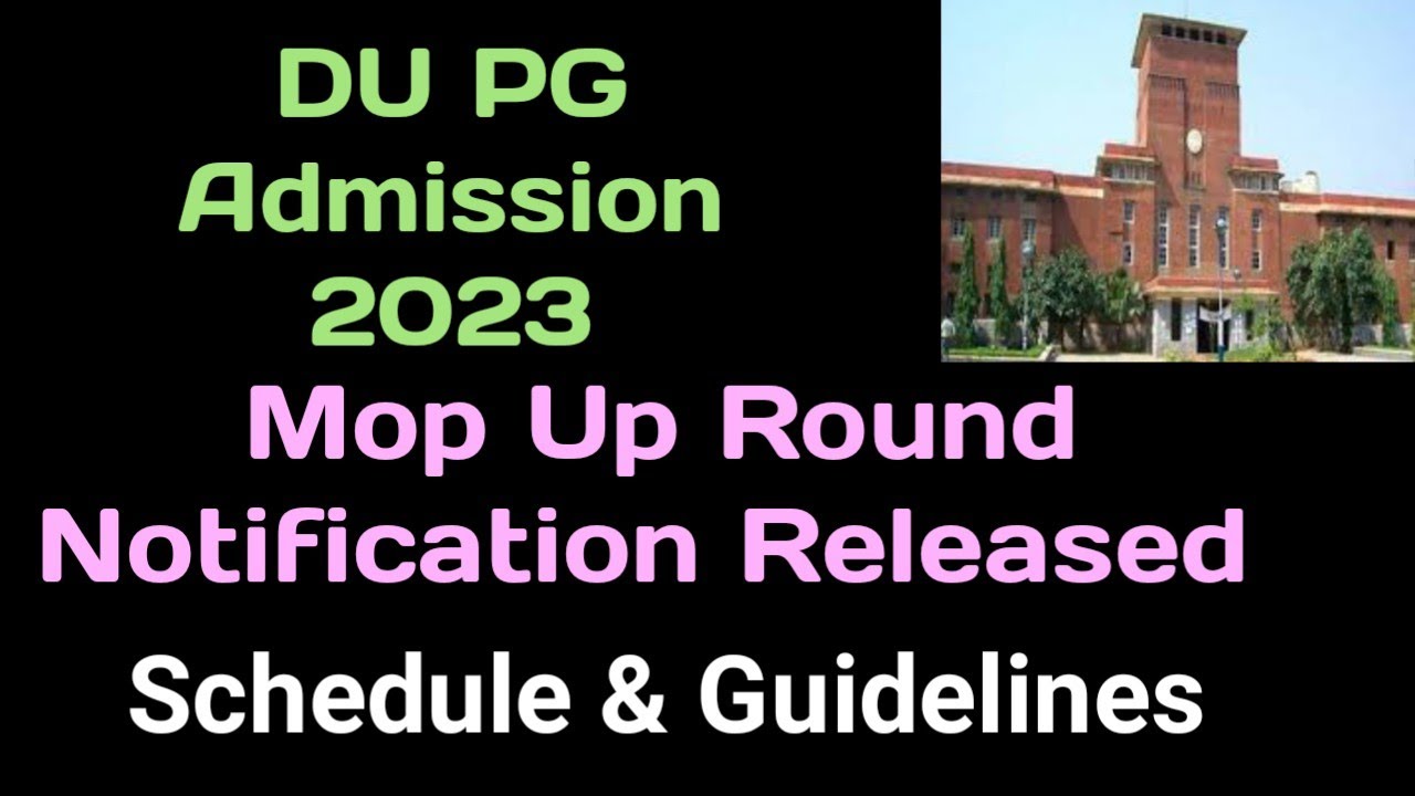 DU Pg Admission 2023 MOP Up Round notification and schedule Release ...