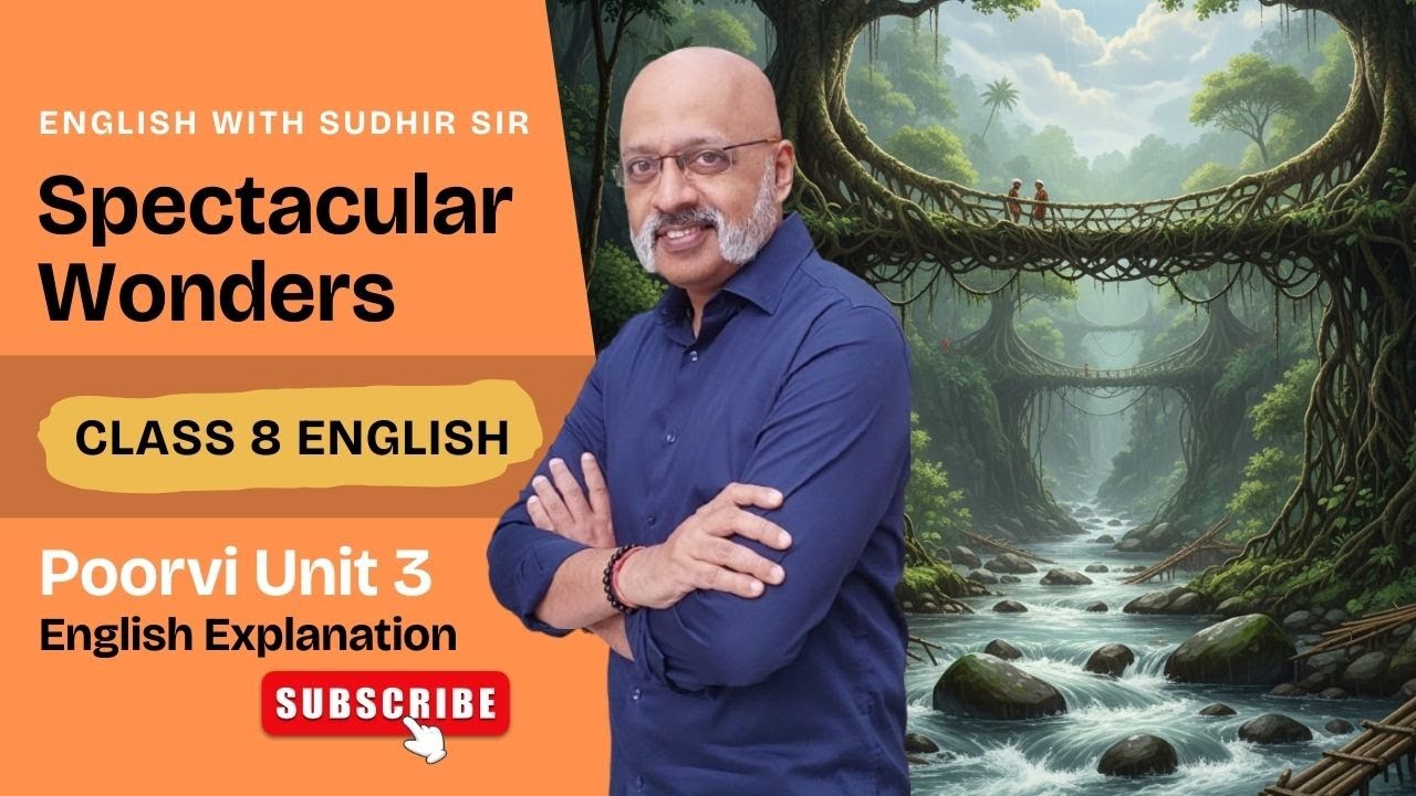 Spectacular Wonders (English Explanation) Class 8 English Poorvi NCERT ...