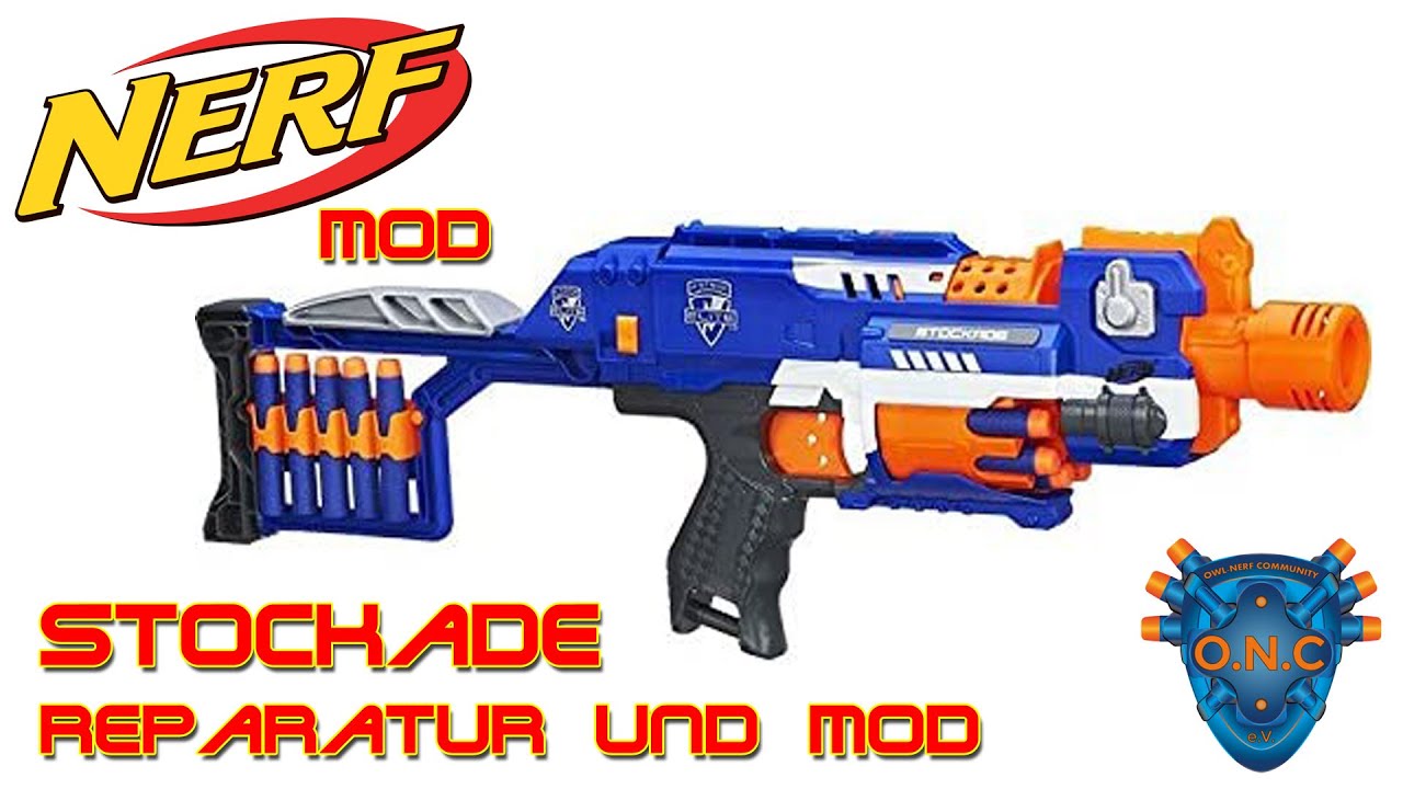 Nerf Elite Stockade - Reparatur und Mod Guide | Deutsch | OWL Nerf ...