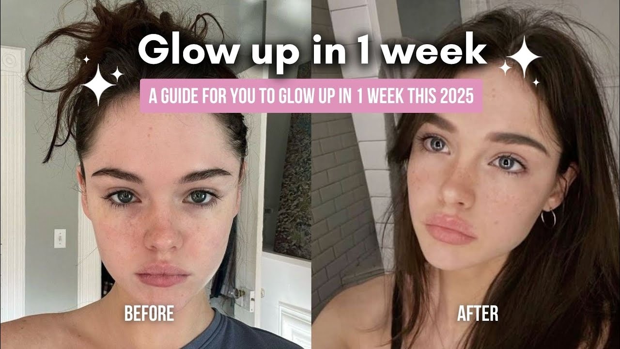 how to glow up in 1 week this 2025🌷 - YouTube