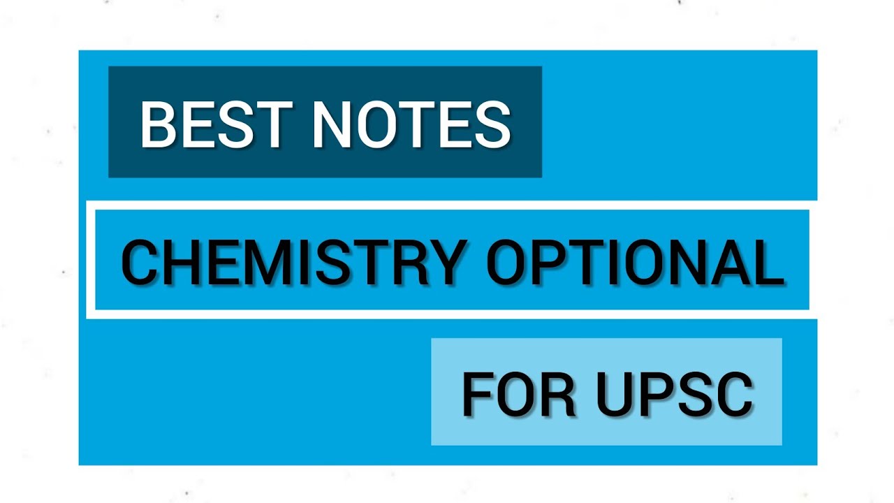 Best chemistry optional notes for UPSC | UPSC chemistry optional notes ...