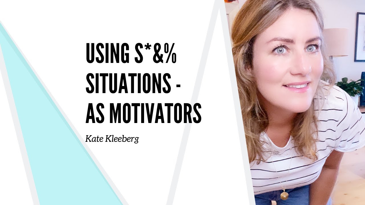 Using S*&% Situations - as Personal Motivators - for Action! - YouTube