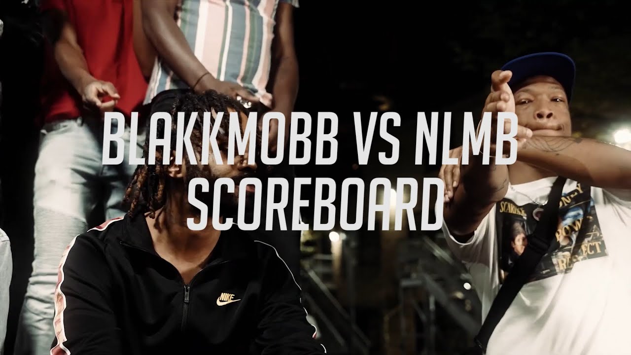 NLMB VS BLAKKMOBB OFFICIAL BEEF SCOREBOARD - YouTube