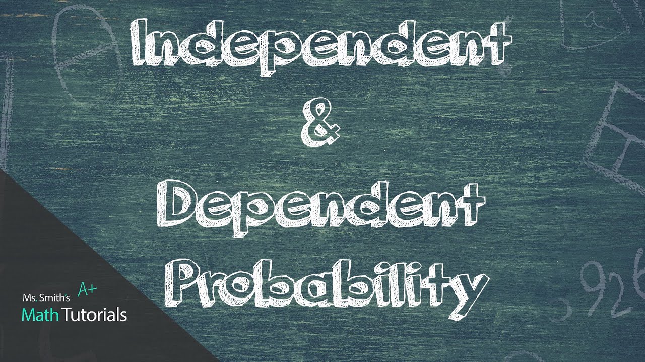 Independent And Dependent Probability YouTube independent-and-dependent-probability-youtube