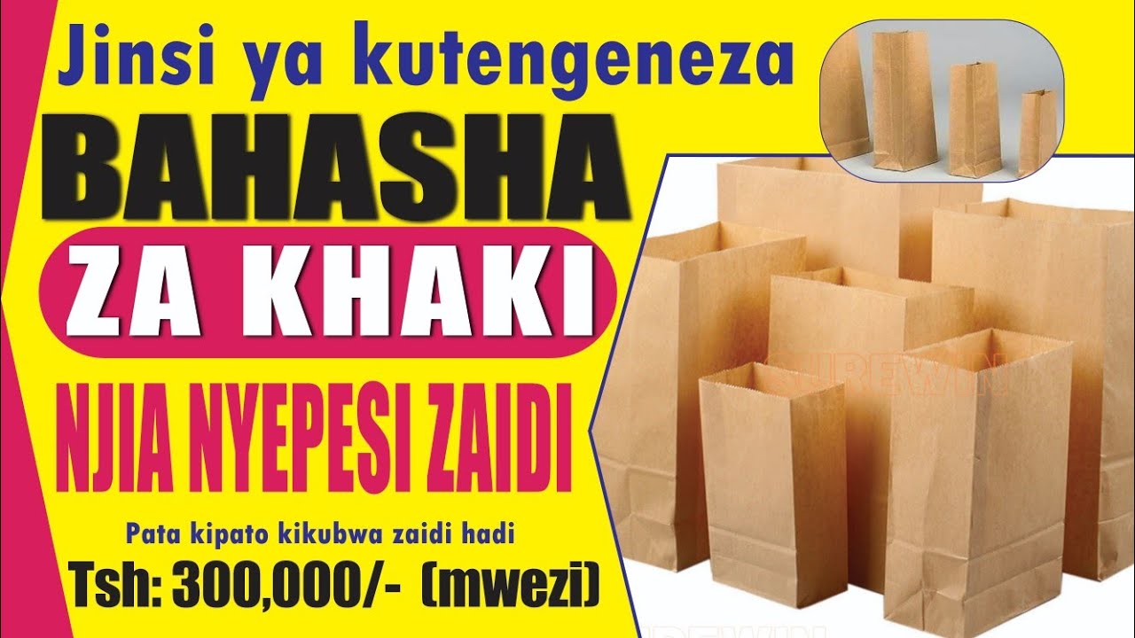 Jinsi ya Kutengeneza bahasha za kaki #Vifungashio | Paper bag making ...