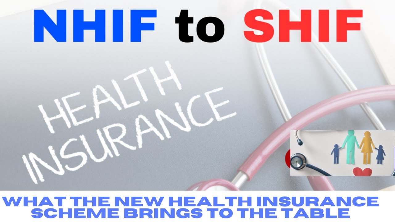 NHIF VS SHA : UNDERSTANDING KENYA’S NEW HEALTHCARE SYSTEM SHIF - YouTube