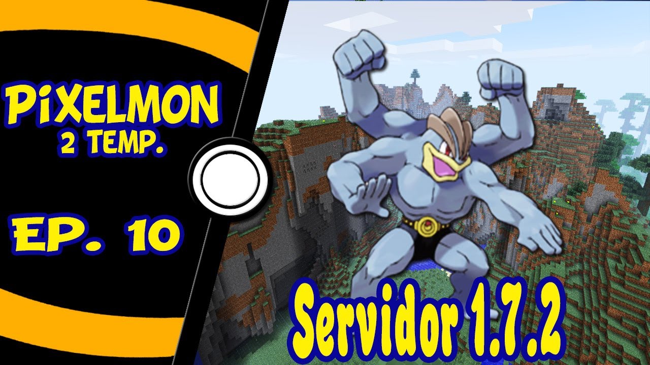 Minecraft Pixelmon 2 - AVENTURA NO SERVIDOR 1.7.2 - Ep. 10 - YouTube