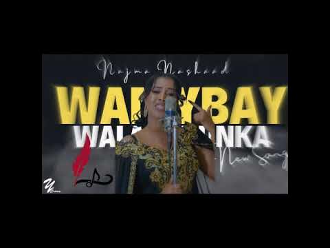 Najma Nashaad - Wan Yabay Walal Aduunka Offciail Music - YouTube