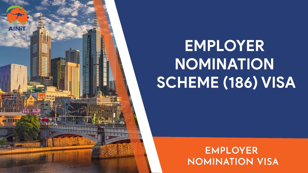 Employer Nomination Scheme Subclass 186 Visa - YouTube