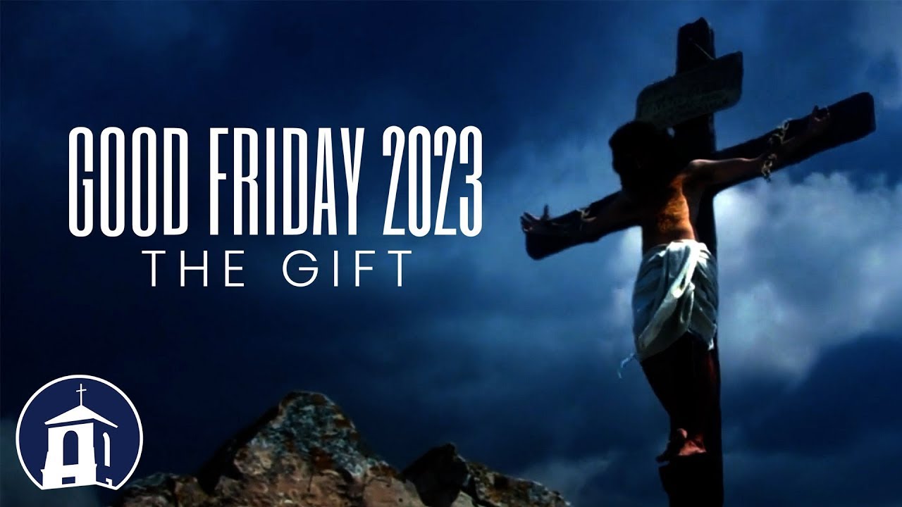 Good Friday 2023: The Gift | SeaCoast Church - YouTube
