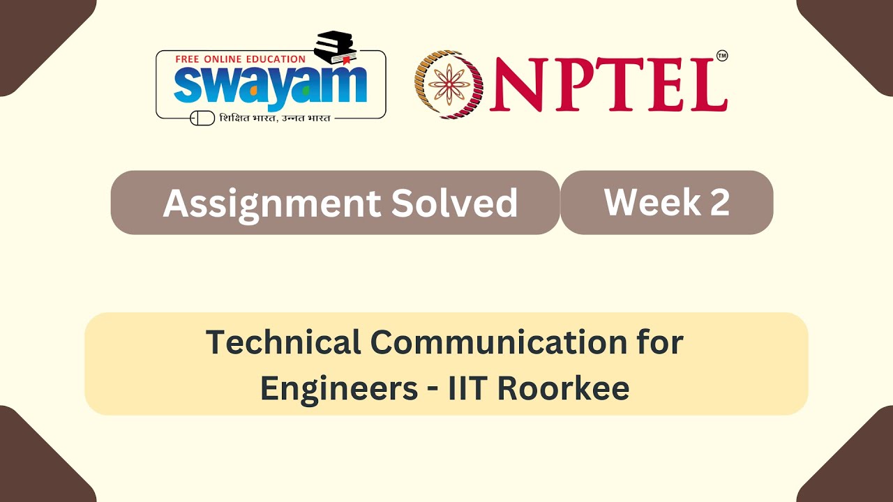 Technical Communication for Engineers Week 2 || NPTEL ANSWERS | MYSWAYAM #nptel #nptel2025 # ...