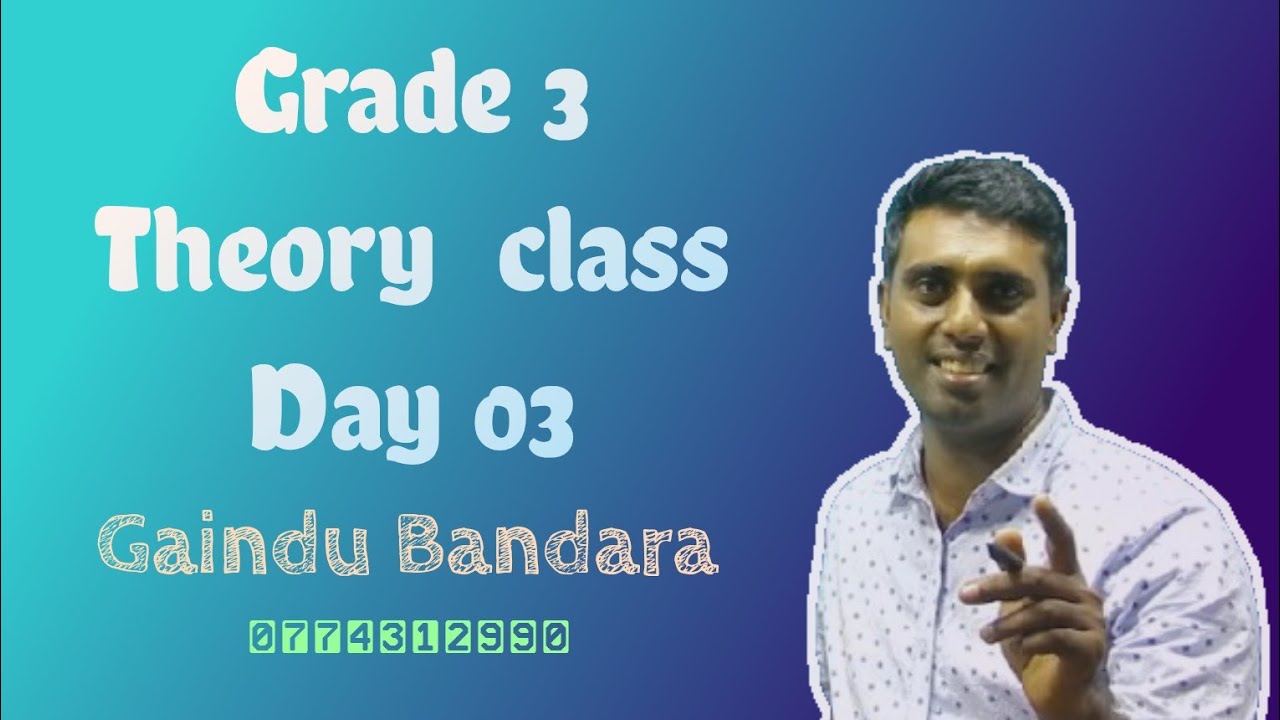 Grade 3 - Theory Class Day 03 - YouTube