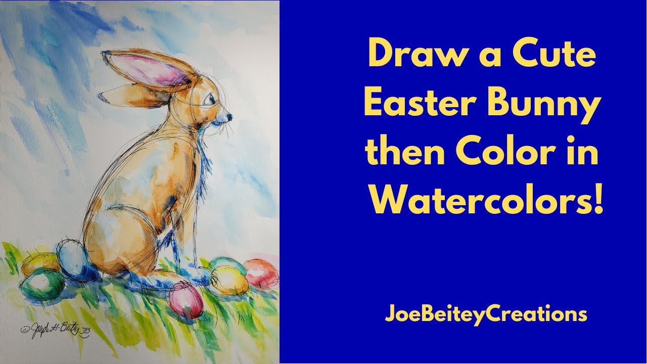 How to Draw a Cute Easter Bunny then color it with Watercolors! (Great ...