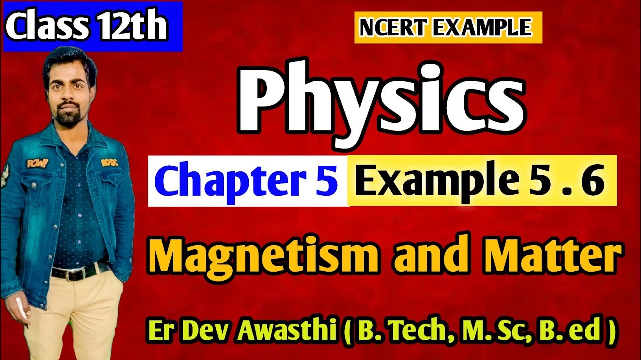 example 5.6 physics class 12 | example 5.6 class 12 physics chapter 5 ...