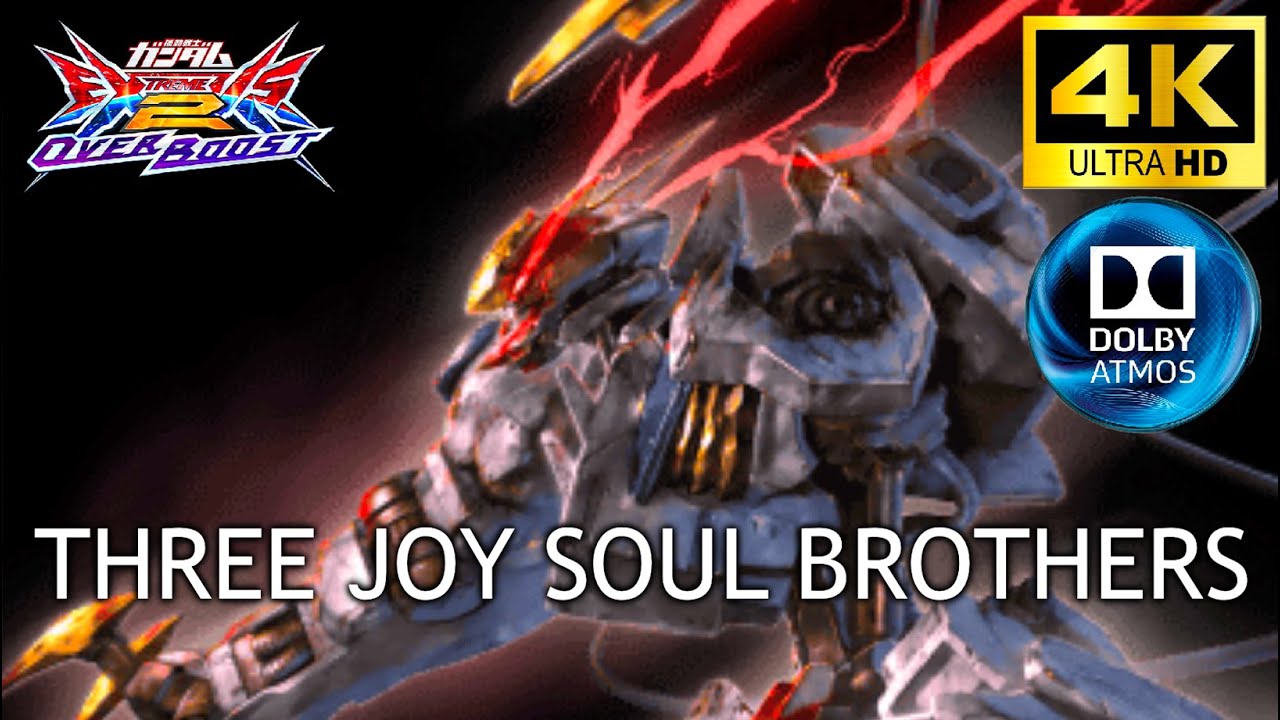 【4K】THREE JOY SOUL BROTHERS【EXVSOB】【EXVS2OB】 - YouTube